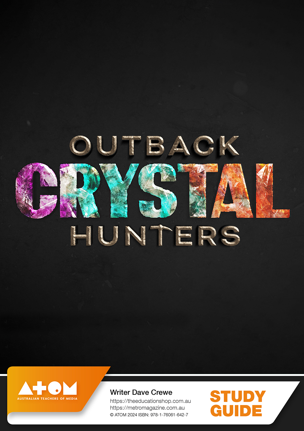 Outback Crystal Hunters (ATOM Study Guide) - The Education Shop