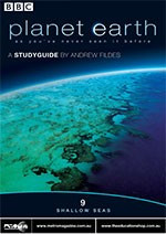 Planet Earth - Episode 09 (Shallow Seas) (ATOM Study Guide) - The ...