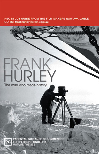 Frank Hurley: The Man Who Made History (1-Year Access) - The Education Shop