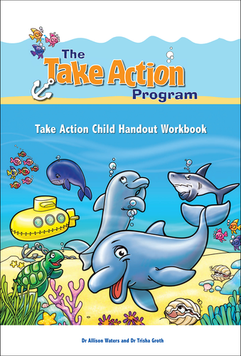 Take Action Program: Take Action Child Handout Workbook, The - The ...