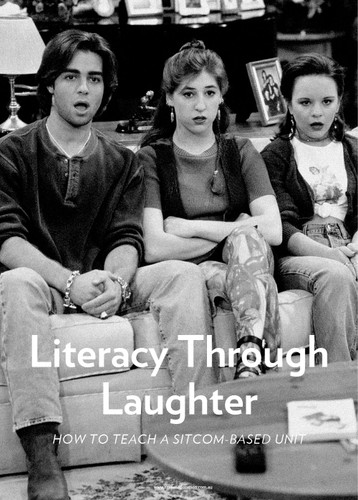 Literacy Through Laughter: How to Teach a Sitcom-based Unit - The ...