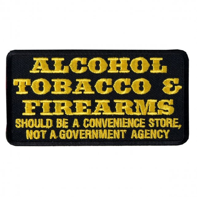 ATF Patch | Alcohol Tobacco & Firearms Should Be a Convenience Store Patch