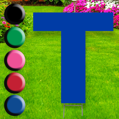Life-Size Coroplast Outdoor Yard Sign Letter T
