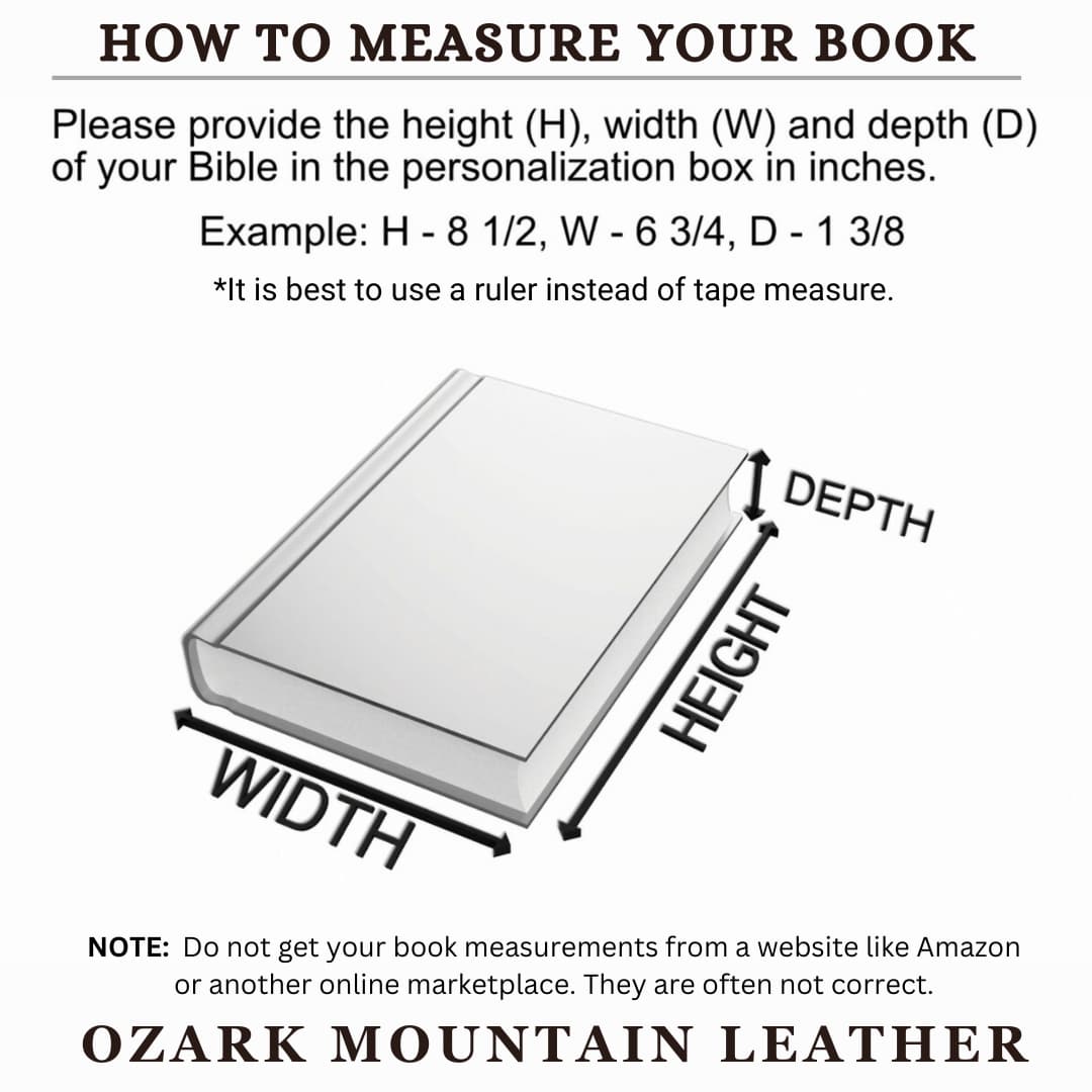 Measuring your Leather book or Bible: Guidelines for how best to measure - Ozark Mountain Leather™