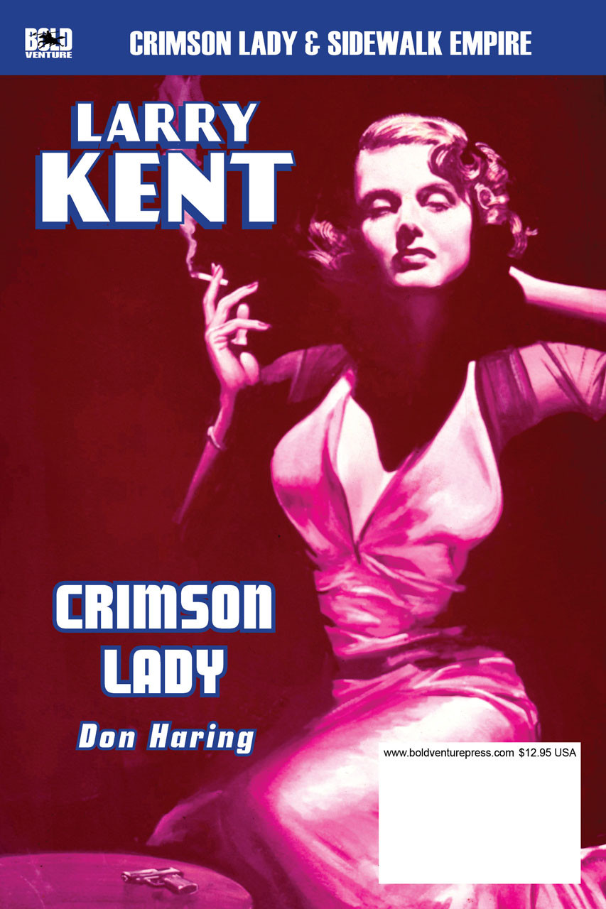 Larry Kent, P.I. #2: Crimson Lady & Sidewalk Empire