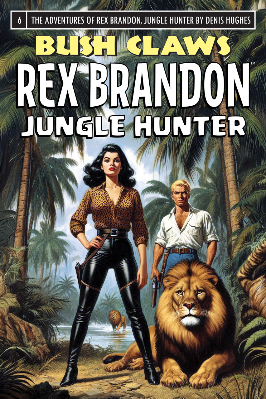 Rex Brandon #6: Bush Claws - Bold Venture Press