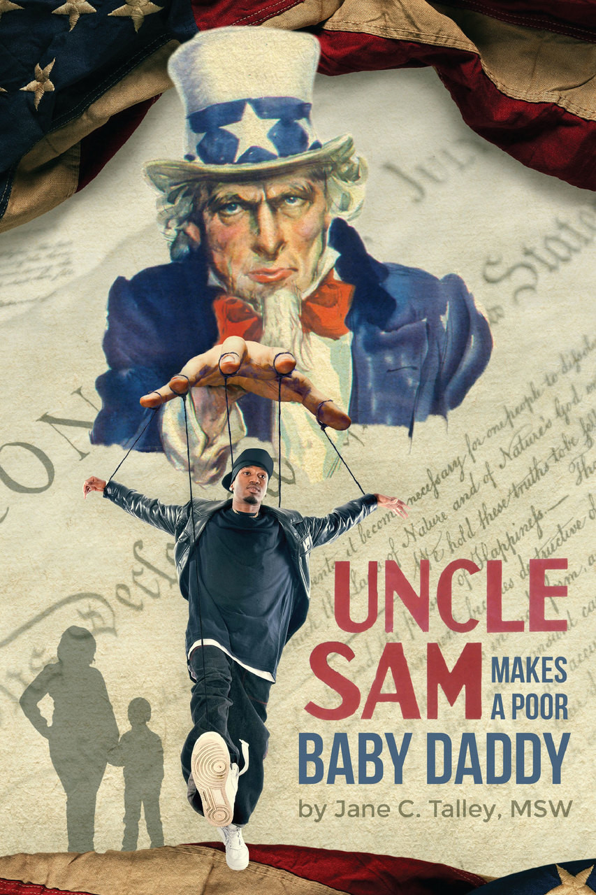 Uncle Sam Makes a Poor Baby Daddy - Bold Venture Press