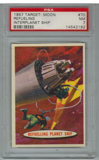 1957 Space Cards Target Moon Back #70 Refueling Planet Ship PSA 7 NM ...