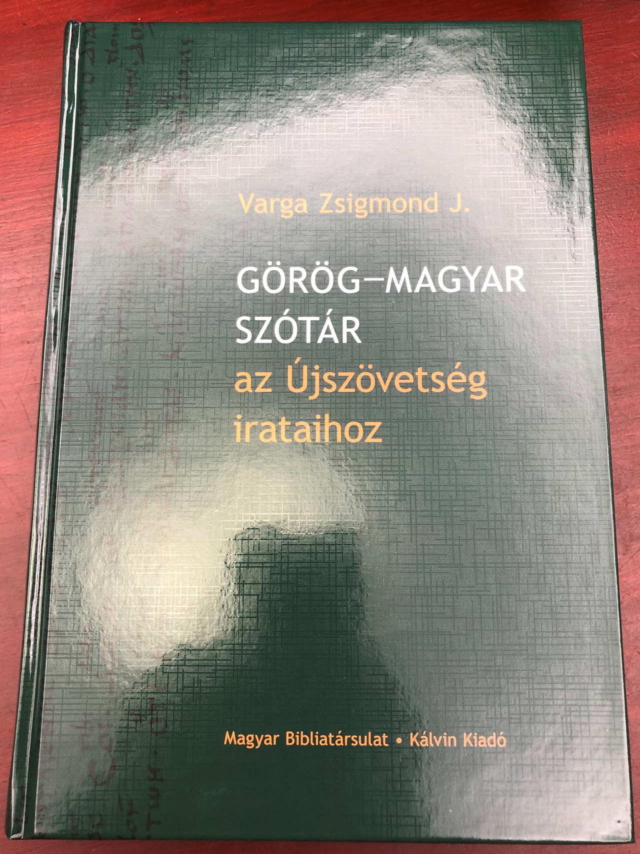 Újszövetségi Görög-Magyar Szótár – Greek-Hungarian Dictionary