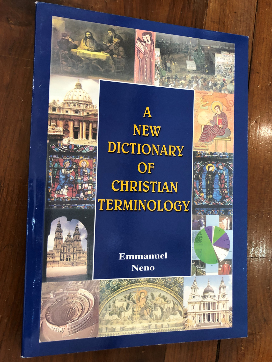 A New Dictionary of Christian Terminology by Emmanuel Neno