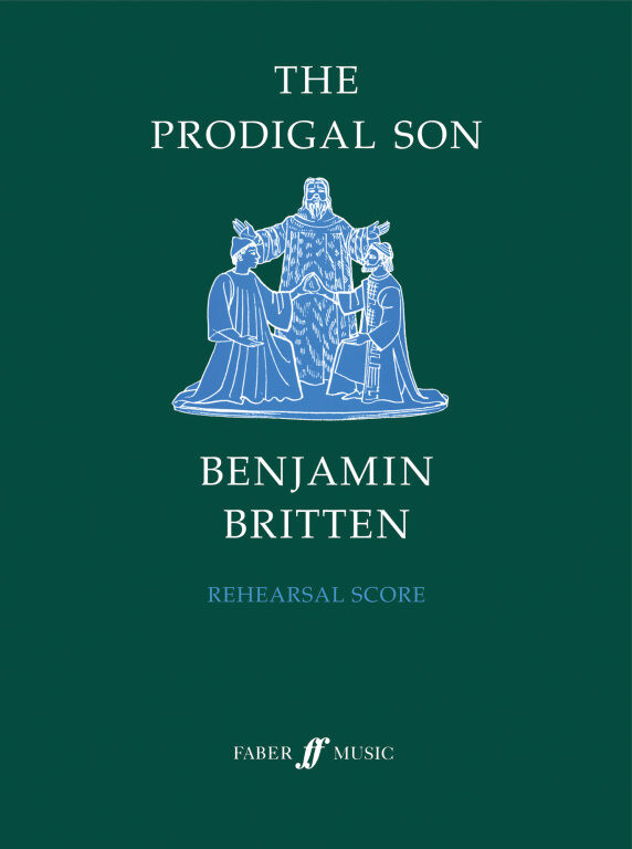 The Prodigal Son by Benjamin Britten | Opera Rehearsal Score