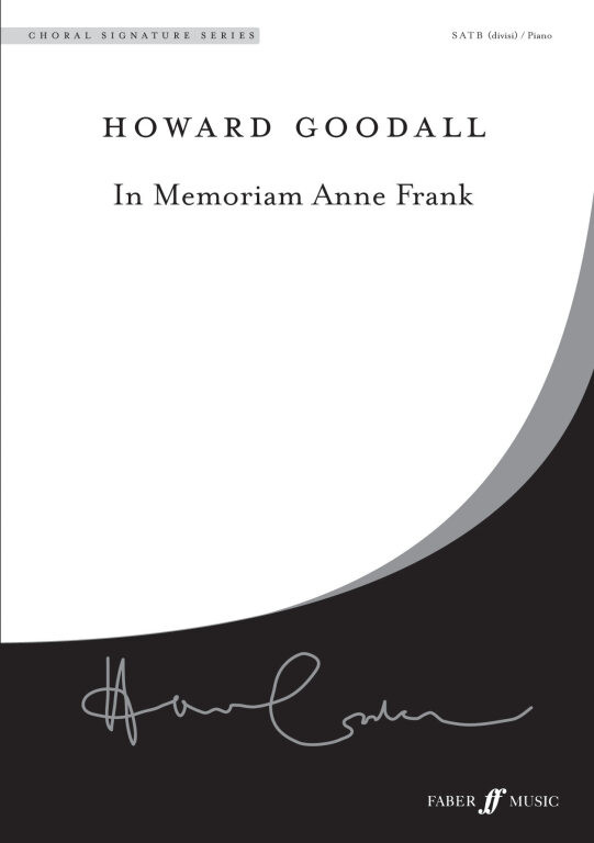 Howard Goodall: In Memoriam Anne Frank - Choral Work