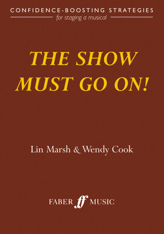 The Show Must Go On! by Wendy Cook & Lin Marsh - Paperback