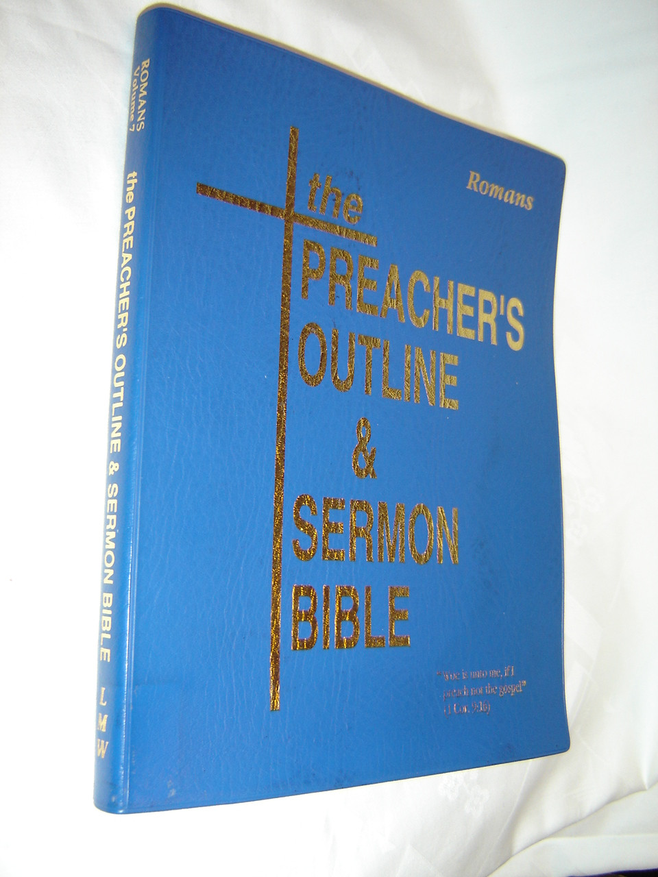 The Preachers Outline and Sermon Bible - ROMANS Vol. 7