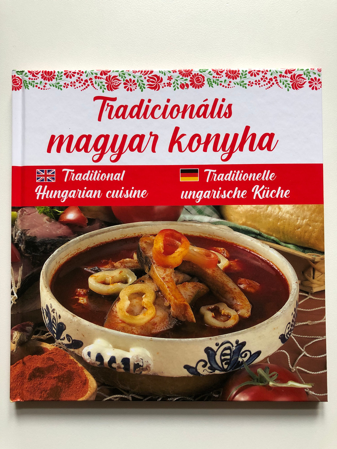 TRADICIONÁLIS MAGYAR KONYHA. Traditional Hungarian Kitchen