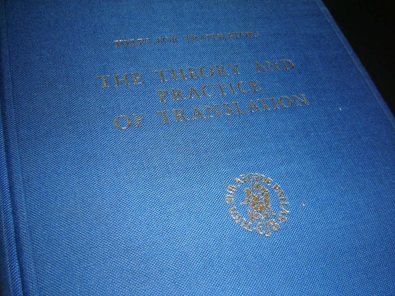 Helps for Translators: The Theory and Practice of Translation