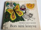 Bors néni könyve - Nemes Nagy Ágnes