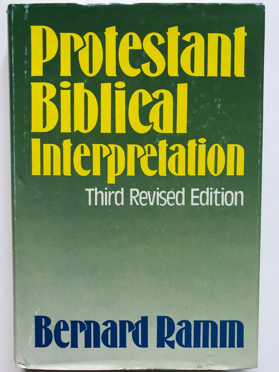 Principles of Biblical Hermeneutics by J. Edwin Hartill
