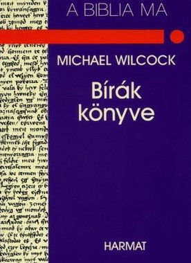 Bírák könyve – Michael Wilcock