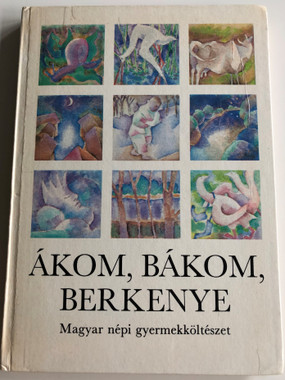 Ákom, Bákom, Berkenye | Hungarian Folk Poems for Children