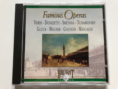 Highlights From Famous Operas - CD 1 - Verdi, Donizetti, Smetana ...