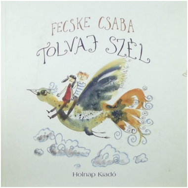 Tolvaj szél – Fecske Csaba