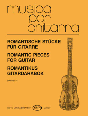 Romantic Pieces for Guitar - Tárrega Transcriptions EMB
