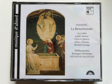 Handel - La Resurrezione / Lisa Saffer, Judith Nelson, Patricia Spence ...