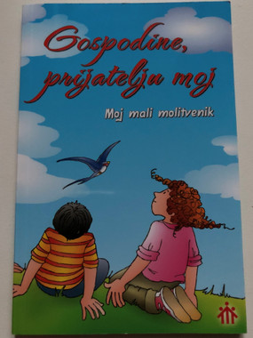 Gospodine, Prijatelju Moj Book Online | Children's Prayer