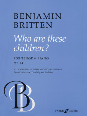 Benjamin Britten – Who Are These Children?