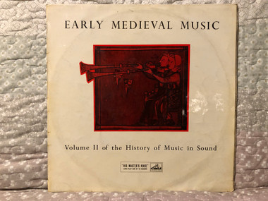Early Medieval Music (Volume II Of The History Of Music In Sound) / His ...