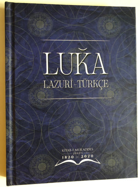 Luka – Lazuri-Türkçe | Gospel of Luke in Laz and Turkish
