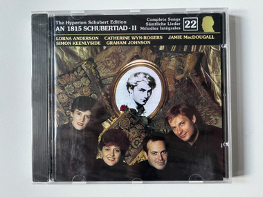 The Hyperion Schubert Edition 22: An 1815 Schubertiad: II - Lorna ...