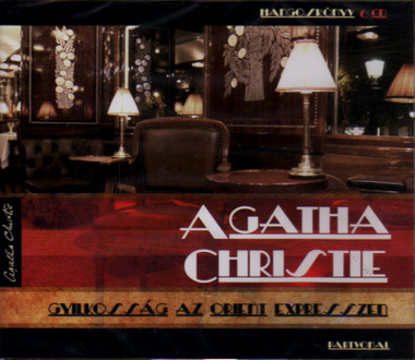 Agatha Christie: GYILKOSSÁG AZ ORIENT EXPRESSZEN - HANGOSKÖNYV / Balázs ...