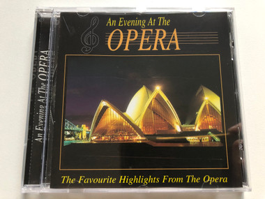 An Evening at the Opera - The Favourite Highlights From The Opera ...