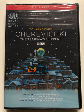 TCHAIKOVSKY: CHEREVICHKI / THE TSARINA'S SLIPPERS / ROYAL OPERA CHORUS ...