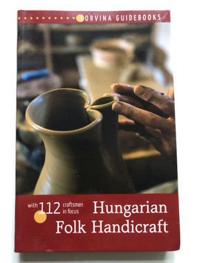 HUNGARIAN FOLK CRAFTS. A Journey Through Folk Crafts