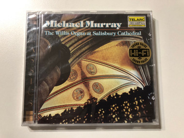 Michael Murray – The Willis Organ At Salisbury Cathedral / Telarc ...