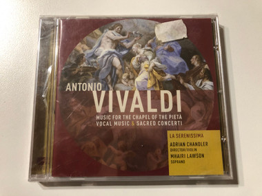 Antonio Vivaldi: Music For The Chapel Of The Pietà | La Serenissima