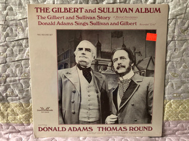 The Gilbert And Sullivan Album - The Gilbert & Sullivan Story; Donald ...