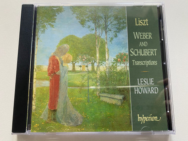 Liszt: Weber And Schubert Transcriptions Schubert - Leslie Howard / Hyperion Audio CD 1998 ...