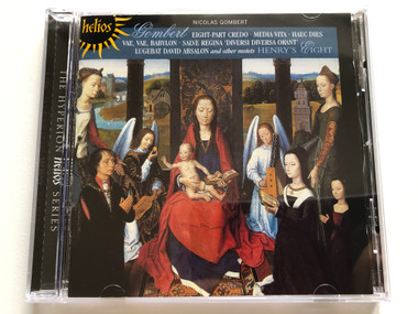 Nicolas Gombert - Henry's Eight – Eight-Part Credo; Media Vita; Haec ...