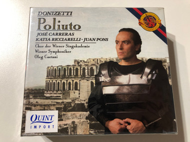 Donizetti: Poliuto - José Carreras, Katia Ricciarelli, Juan Pons, Chor ...