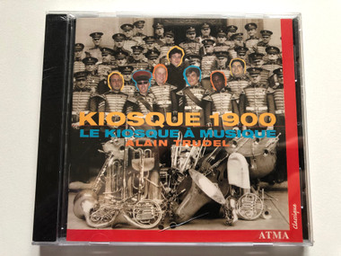 Le Kiosque À Musique, Alain Trudel – Kiosque 1900 / Atma Classique ...