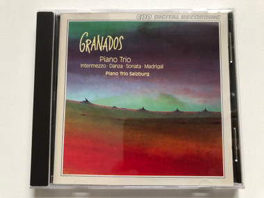 Granados - Piano Trio; Intermezzo; Danza; Sonata; Madrigal