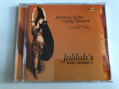 Journey Of The Gipsy Dancer - Jalilah's Raks Sharki 3 CD