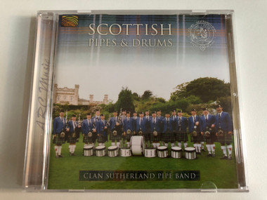 Clan Sutherland Pipe Band – Scottish Pipes & Drums | ARC Music CD