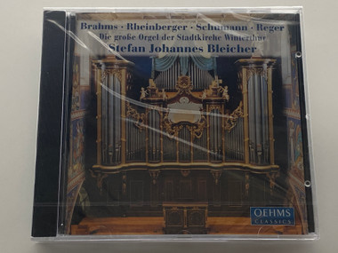 Brahms, Rheinberger, Schumann, Reger: Die Große Orgel Der Stadtkirche ...