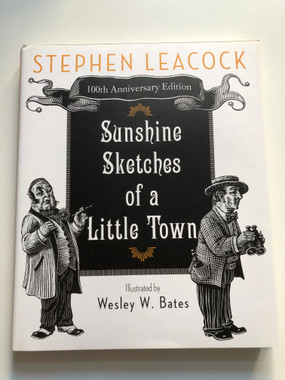 Sunshine Sketches of a Little Town - 100th Anniversary