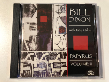 Bill Dixon with Tony Oxley – Papyrus Volume II
